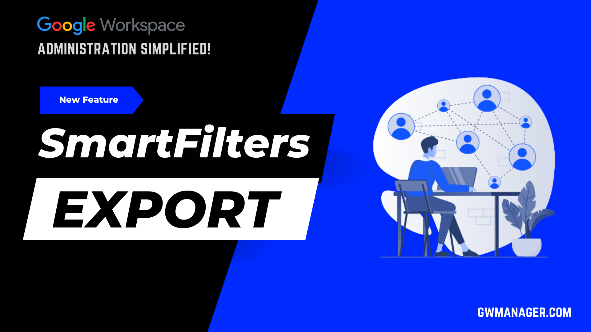 Introducing Smart Filters in GW Manager: A New Way to Manage Google Workspace